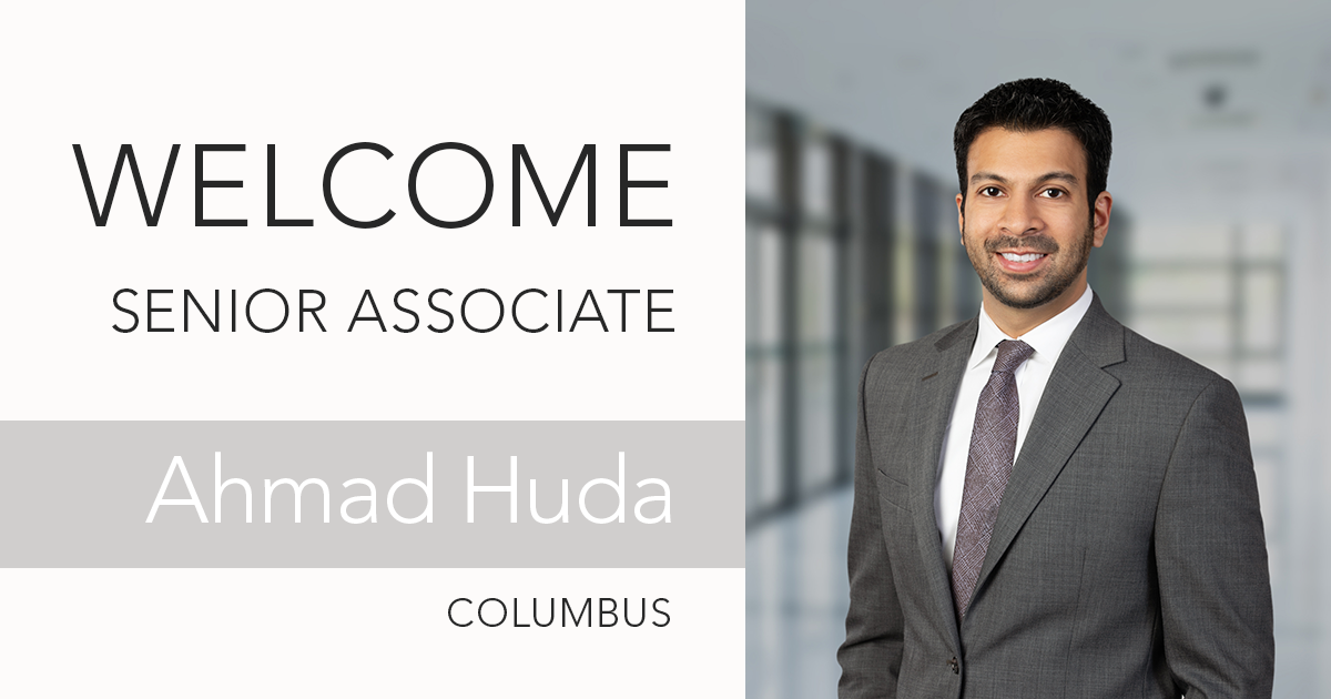 Ahmad Huda joins Columbus office as Senior Associate