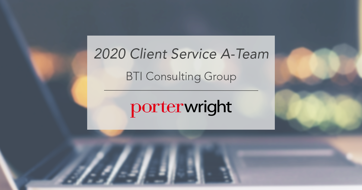 Porter Wright named to BTI’s 2020 Client Service A-Team