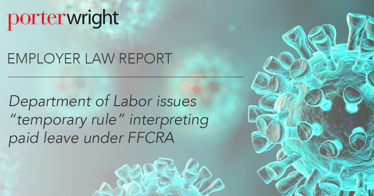 Department of Labor issues “temporary rule” interpreting paid leave ...