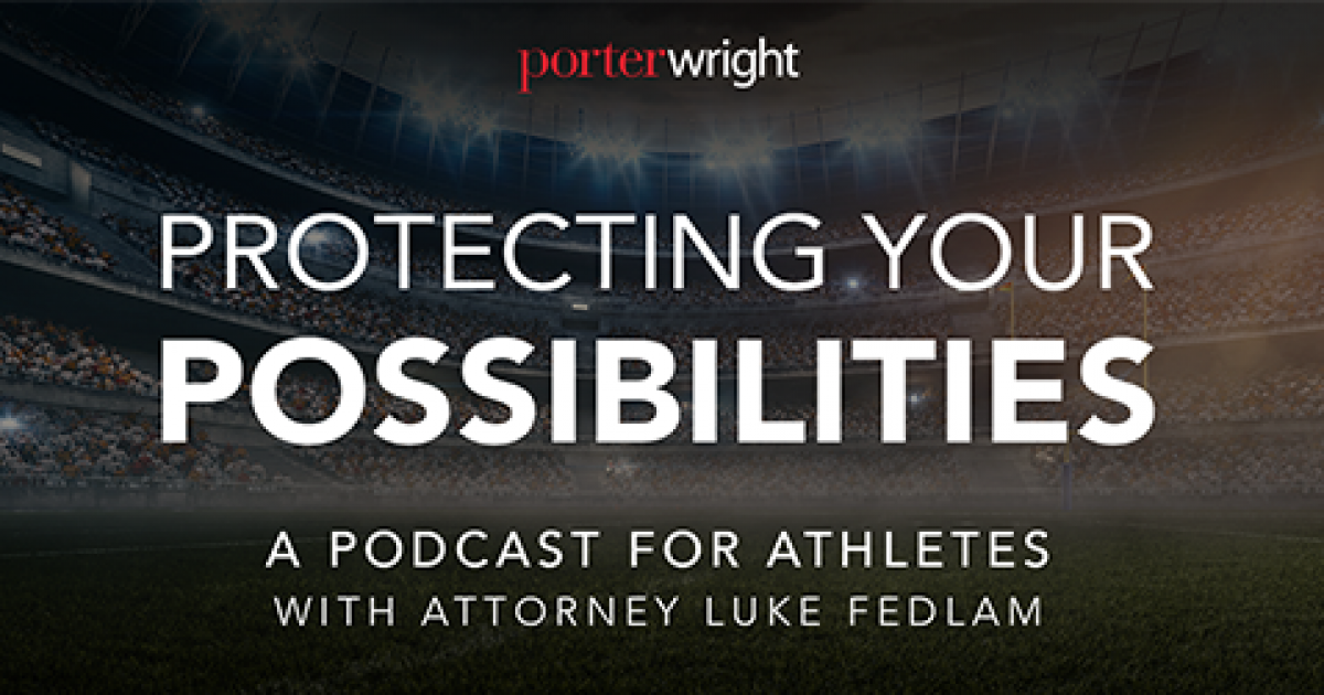 Podcast | Sports | Porter Wright Morris & Arthur LLP