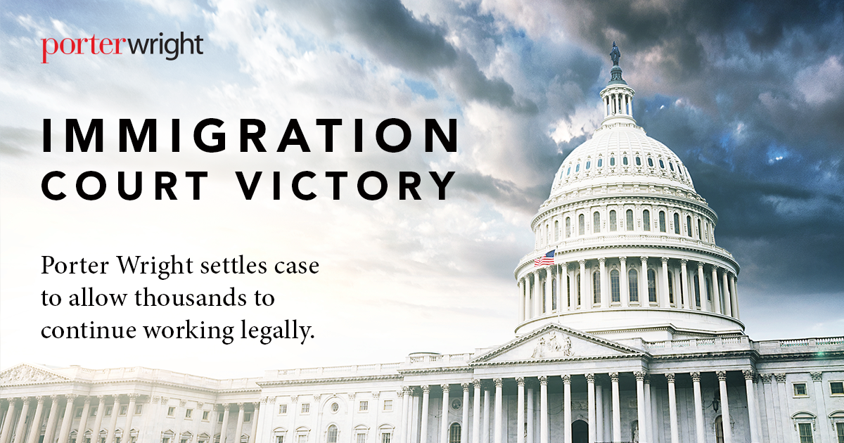 Porter Wright settles immigration case with USCIS, thousands awaiting ...