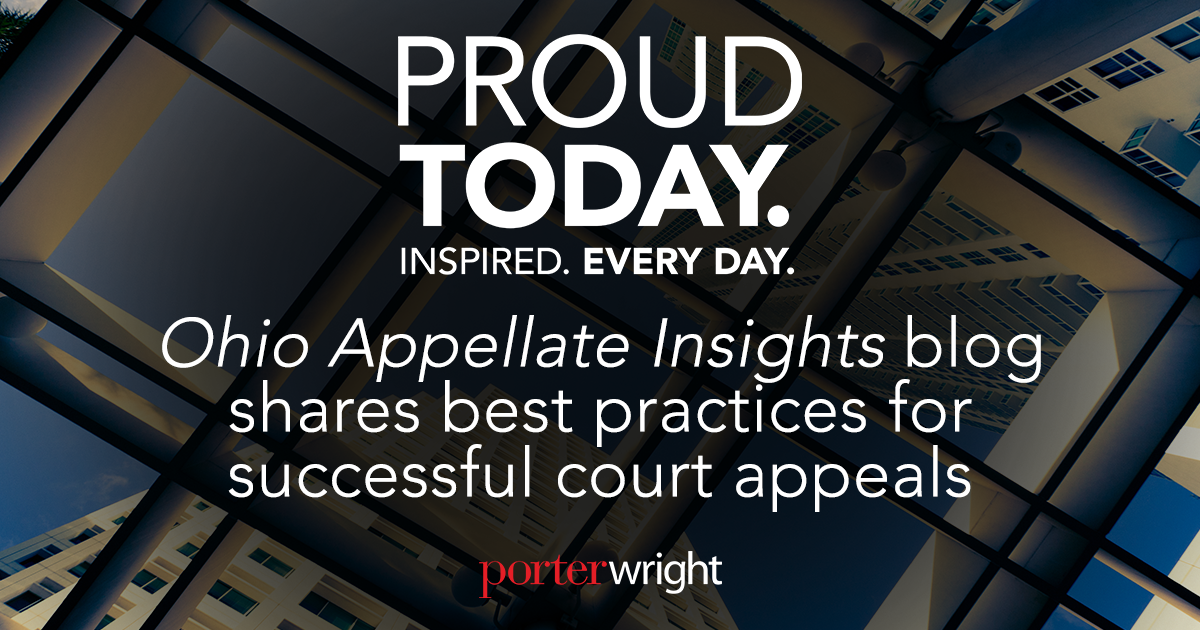 Ohio Appellate Insights blog shares best practices for successful court appeals