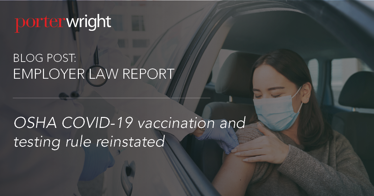 OSHA COVID-19 vaccination and testing rule reinstated OSHA COVID-19 vaccination and testing rule reinstated