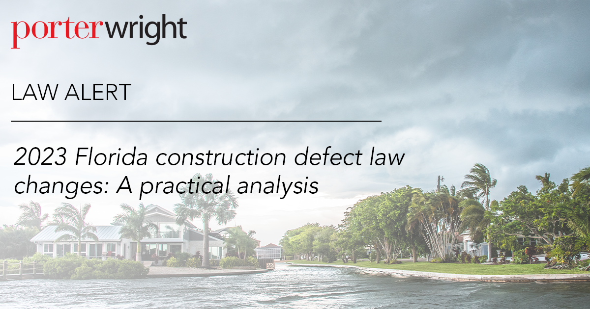 2023 Florida construction defect law changes: A practical analysis