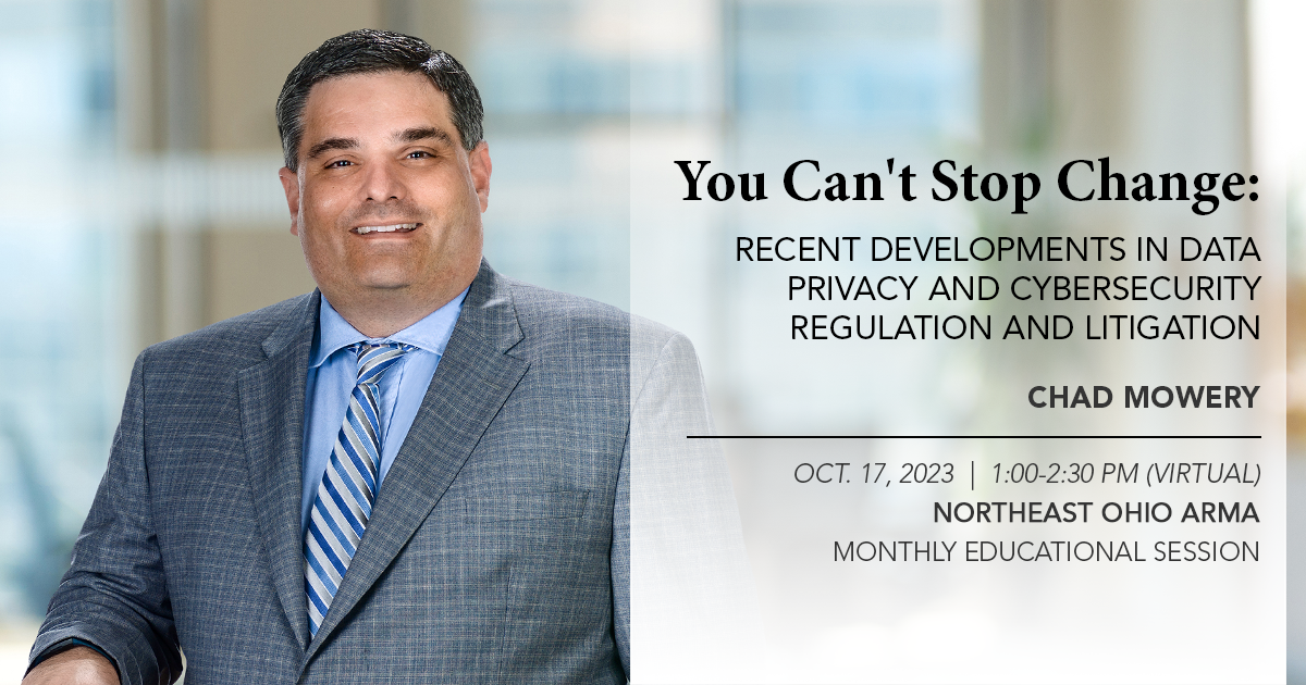 You Can’t Stop Change: Recent Developments in Data Privacy and ...