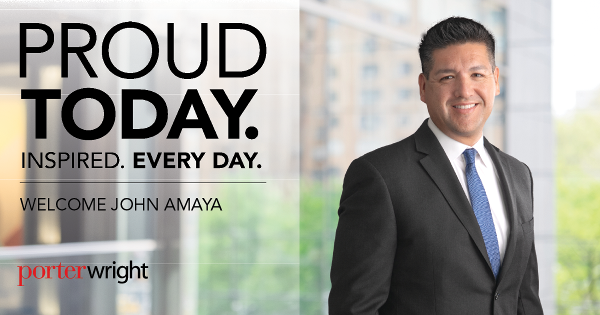 Porter Wright welcomes John Amaya to growing Washington office