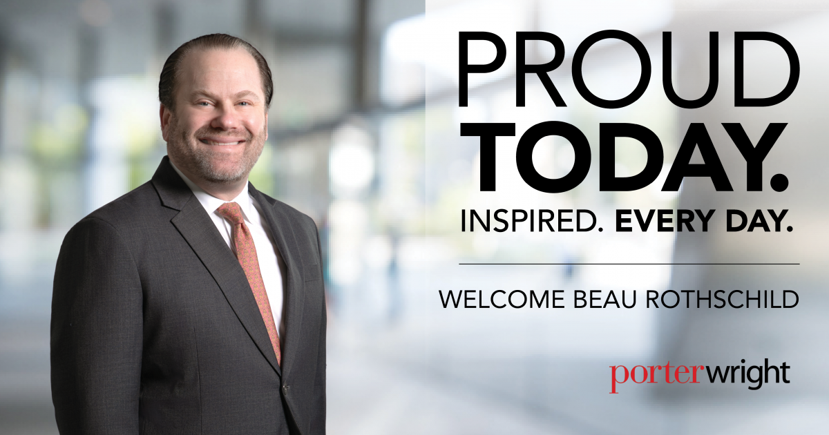 Beau Rothschild joins Porter Wright’s growing government affairs team