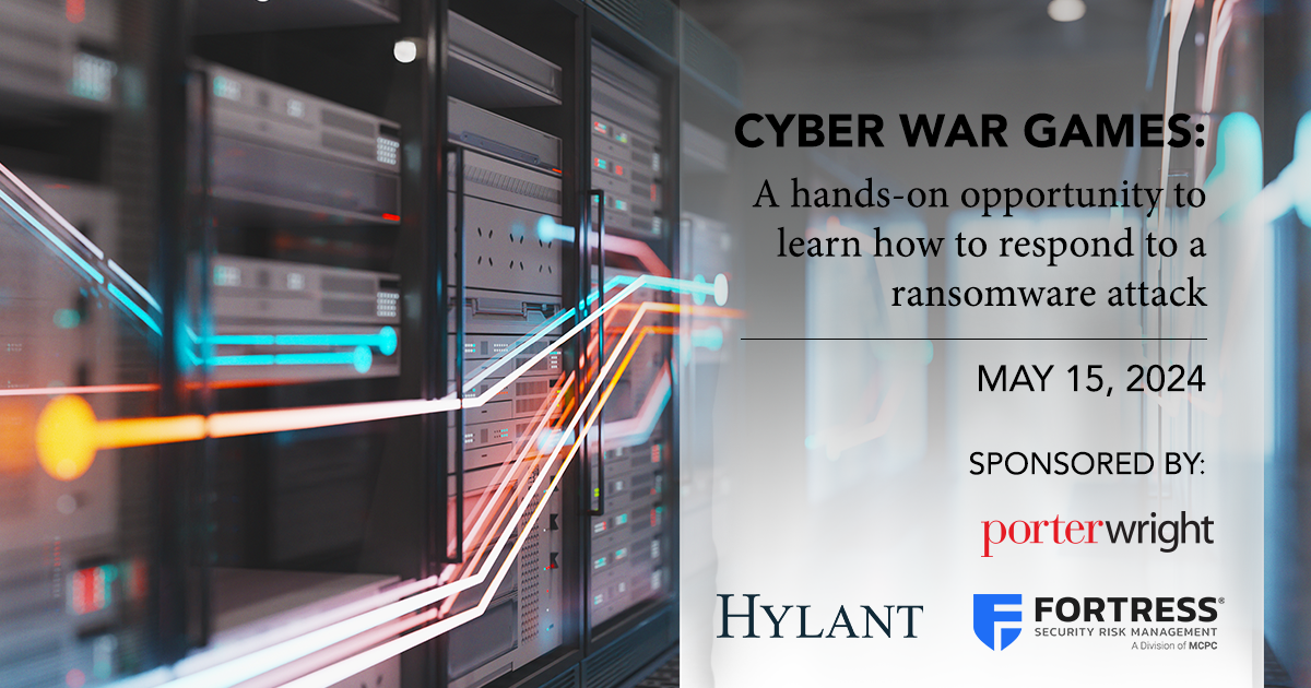 Cyber War Games – A Hands-On Opportunity to Learn How to Respond to a Ransomware Attack