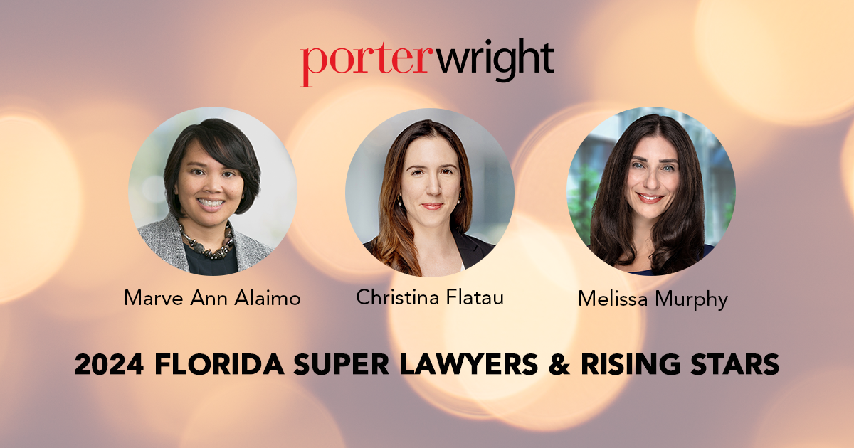 Porter Wright attorneys named to 2024 Florida Super Lawyers and Rising Stars