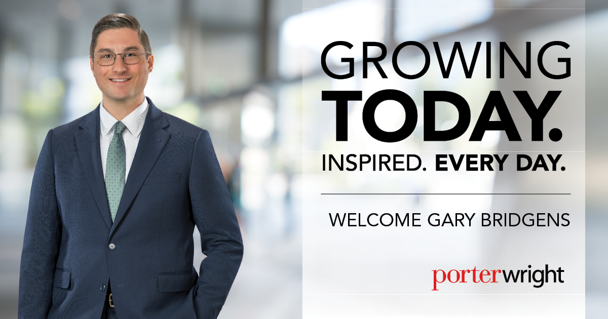 Porter Wright welcomes Gary Bridgens as an associate in Cleveland